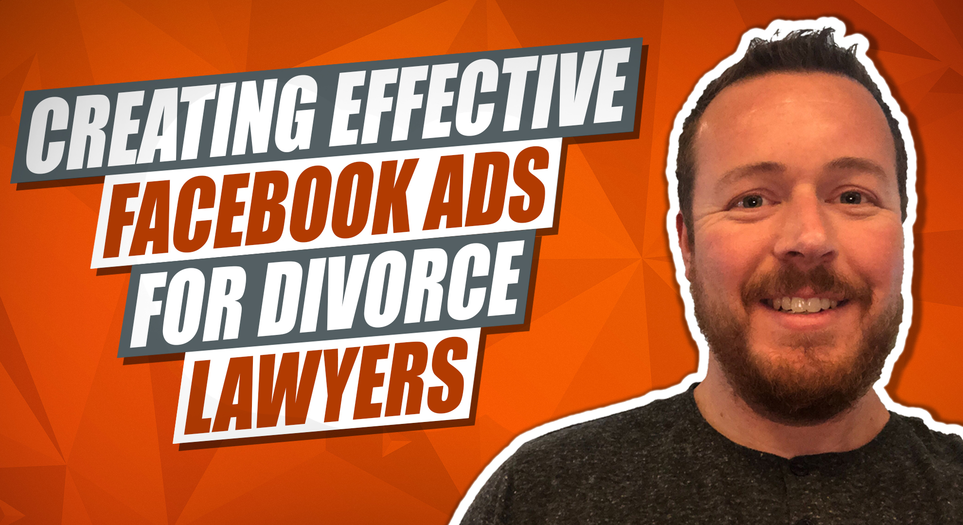 How To Create Effective Facebook Ads For Divorce Lawyers