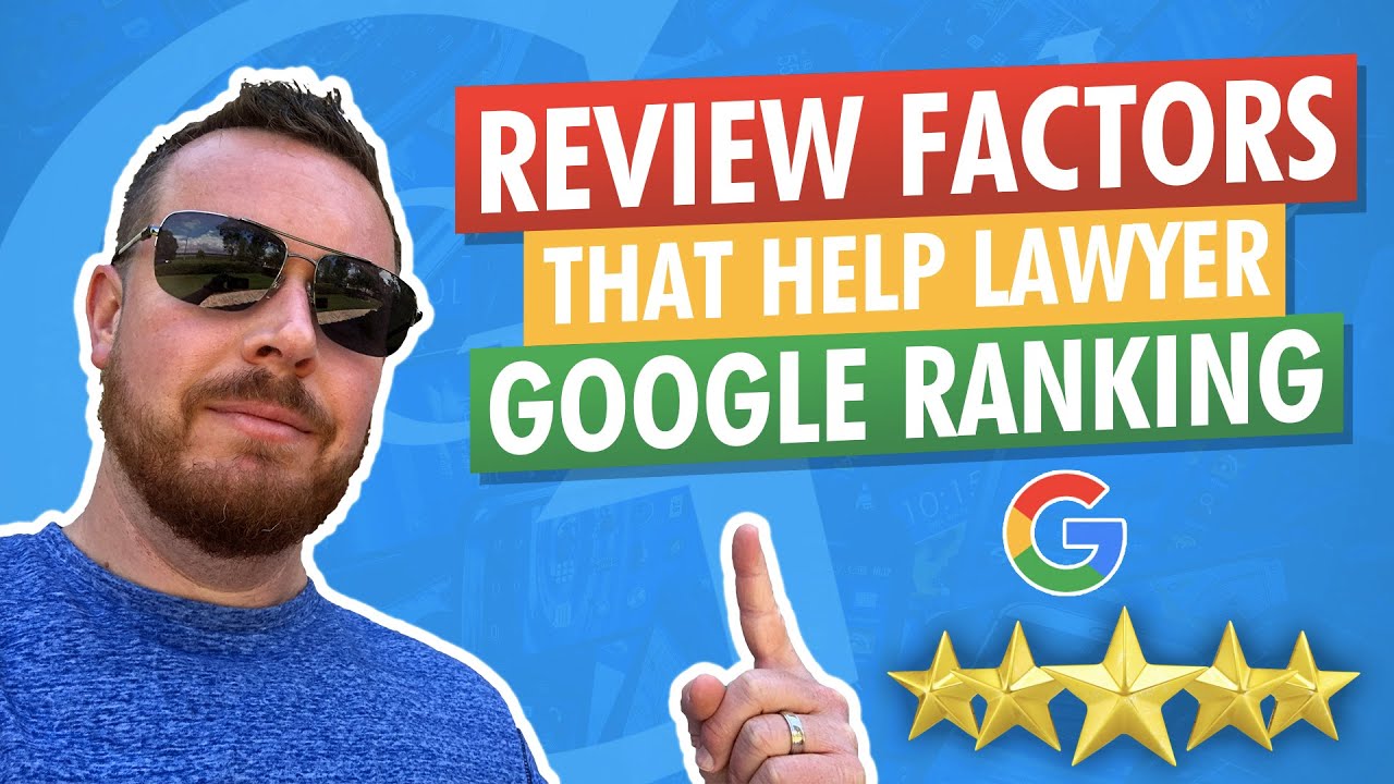 The Most Important Review Factors that Affect Law Firm Google Maps ...